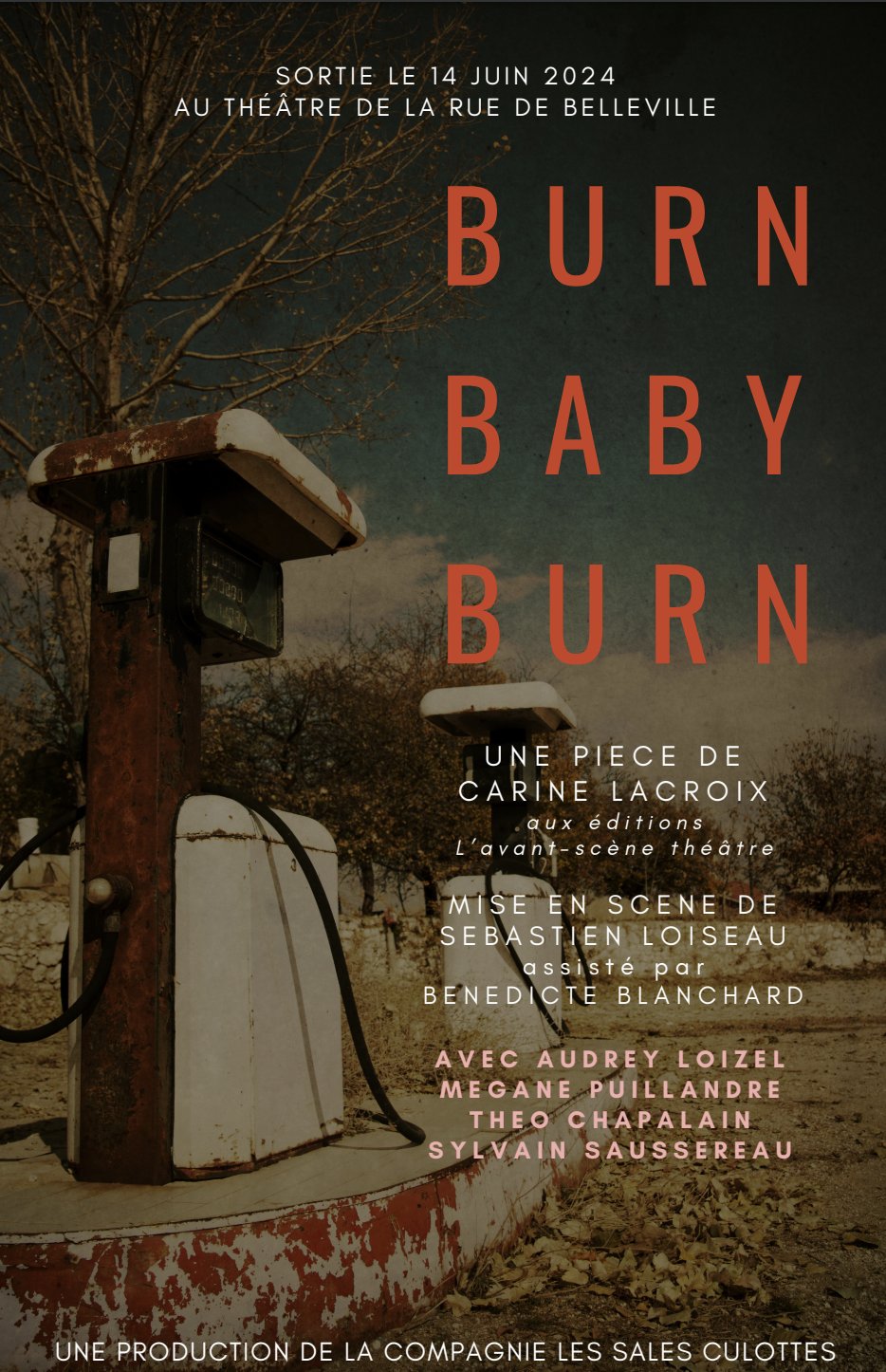 « Burn Baby Burn » 🎭